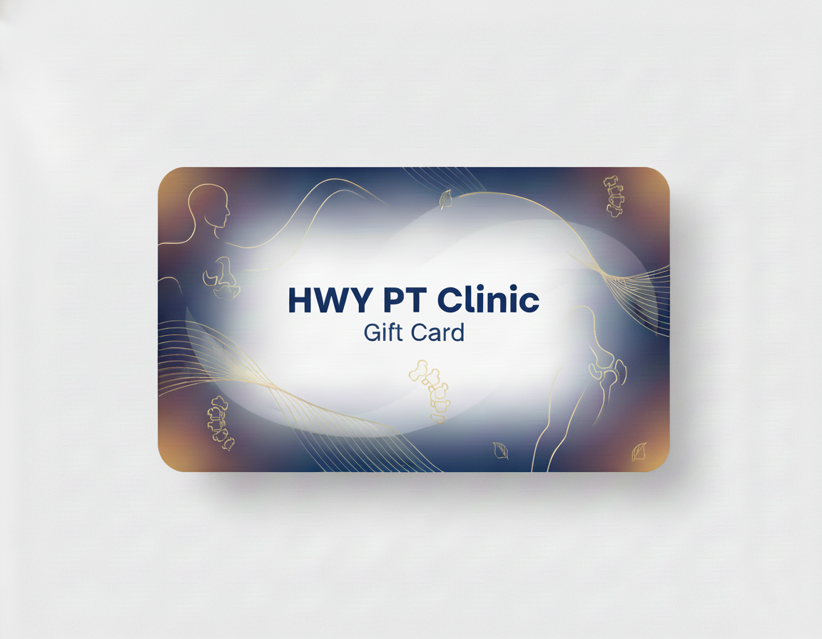 HWY PT Clinic Gift Card – The Perfect Gift for Wellness & Recovery ...